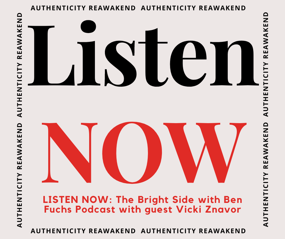 LISTEN NOW: The Bright Side with Ben Fuchs Podcast - Vicki Znavor