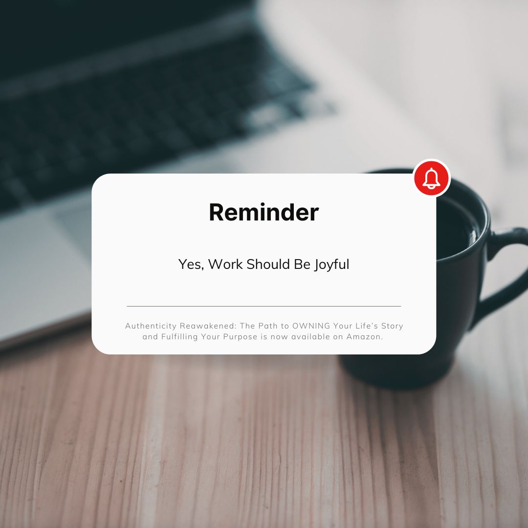 Yes, Work Should Be Joyful - Vicki Znavor