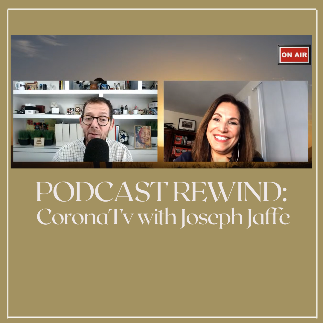 PODCAST REWIND: #240 CoronaTv with Joseph Jaffe - Vicki Znavor